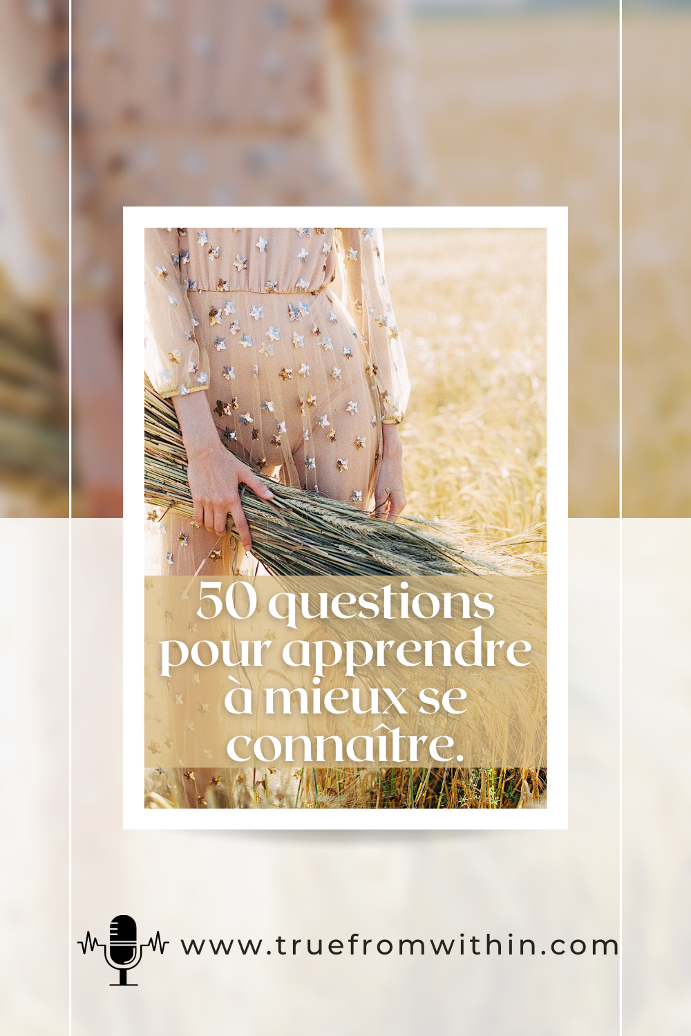 50 questions pour apprendre à mieux se connaître - true from within